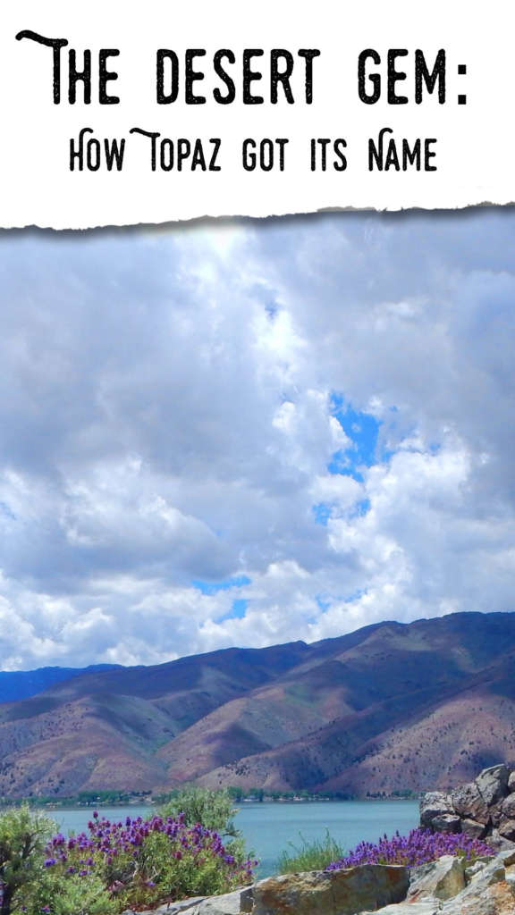 Topaz Lake Nevada (NV) | How Topaz Lake Got its Name