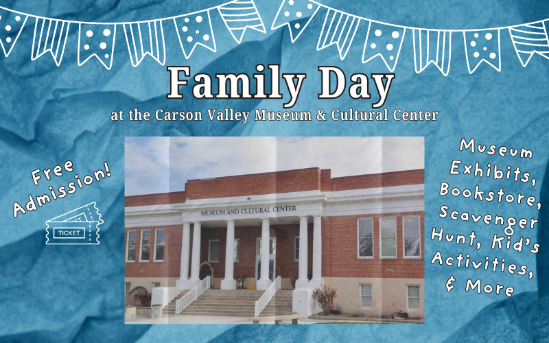 Family Day at the Museum - Carson Valley, Nevada | Genoa, Gardnerville ...