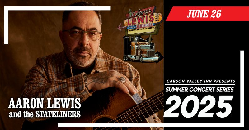 Aaron Lewis and the Stateliners at TJ's Corral - Carson Valley Inn ...