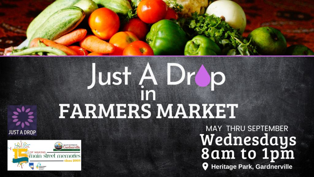Just a Drop In Farmers Market - Carson Valley, Nevada | Genoa ...